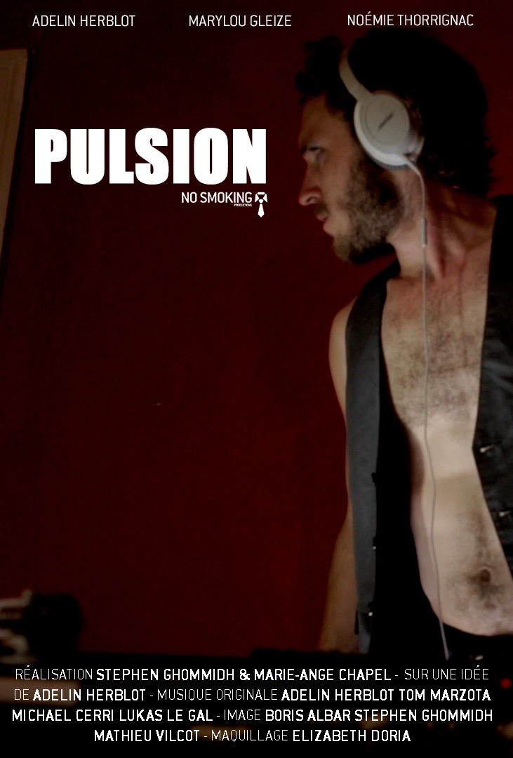 Pulsion » No Smoking Production - Créations Audiovisuelles
